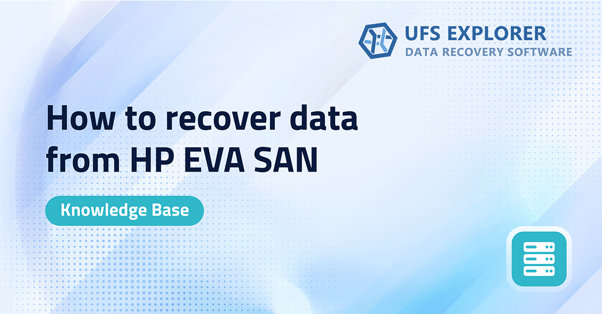 A guide to data recovery from HP EVA SAN