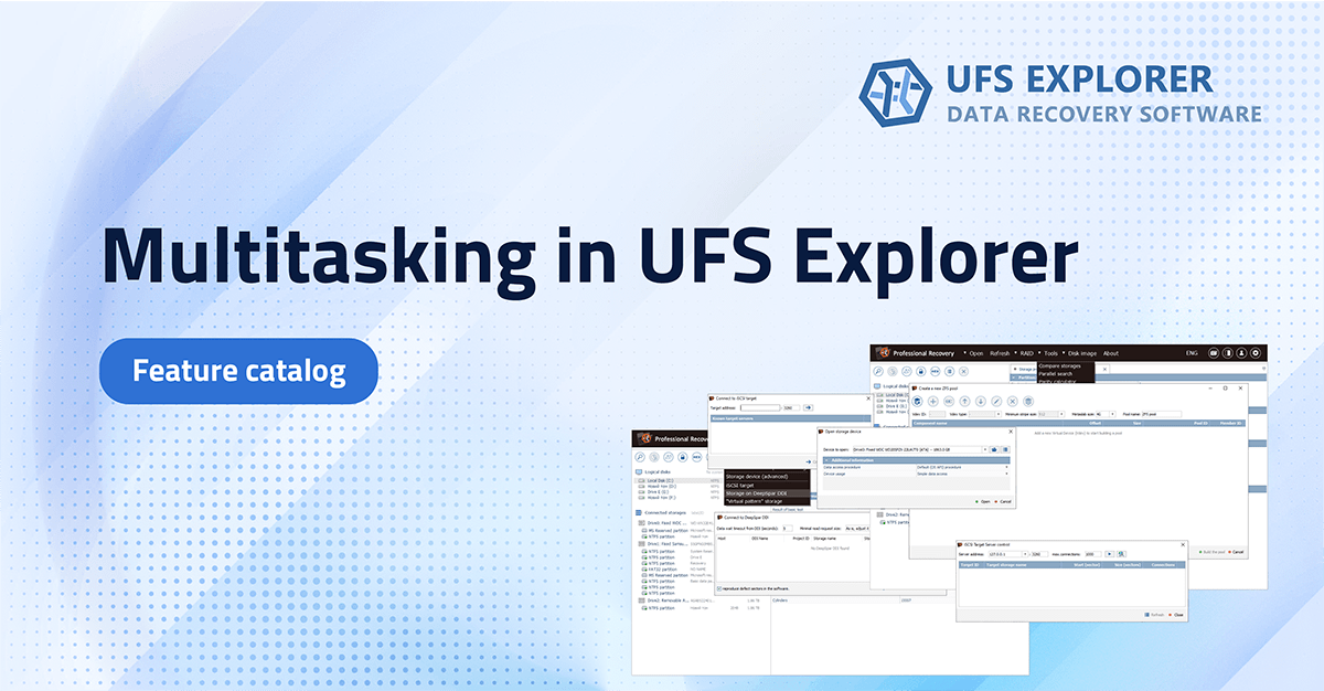 Multitasking capabilities of UFS Explorer
