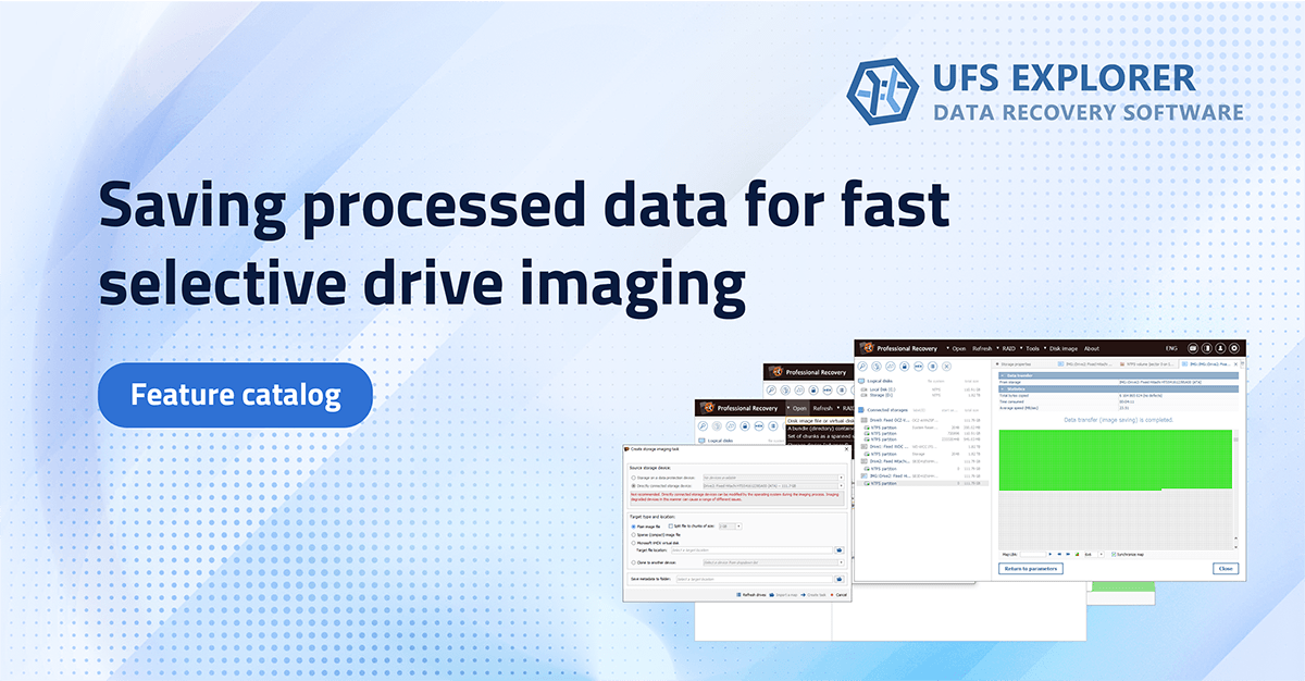 Fast selective drive imaging in UFS Explorer