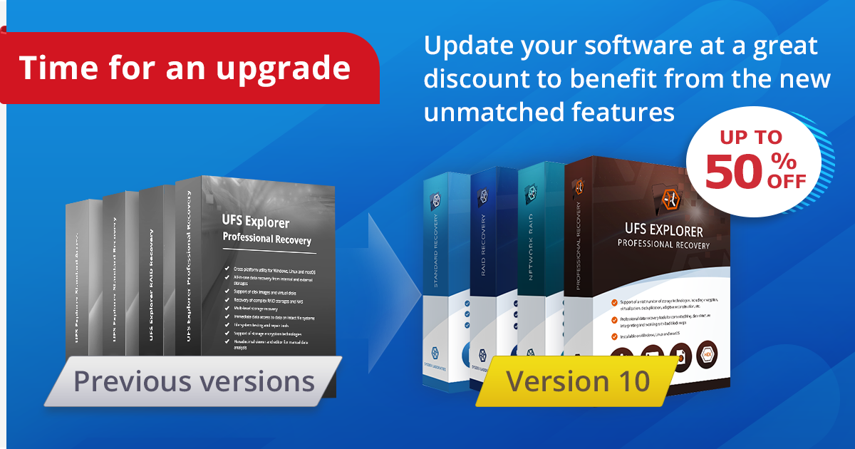 UFS Explorer version 10 – What benefits does it bring?